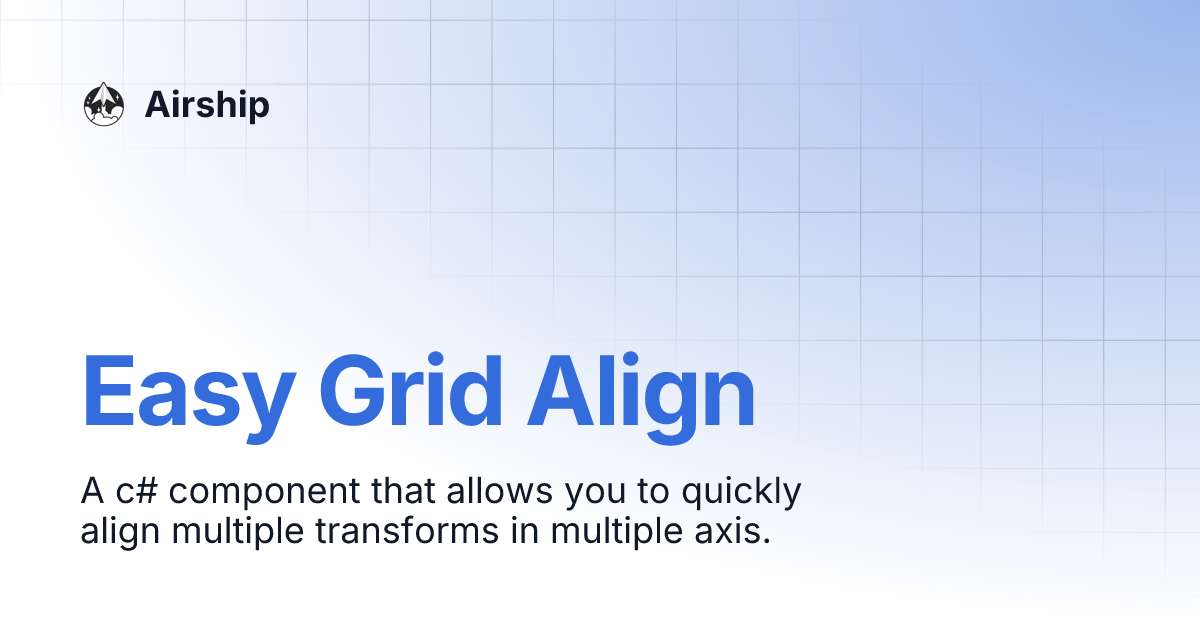 Easy Grid Align | Airship