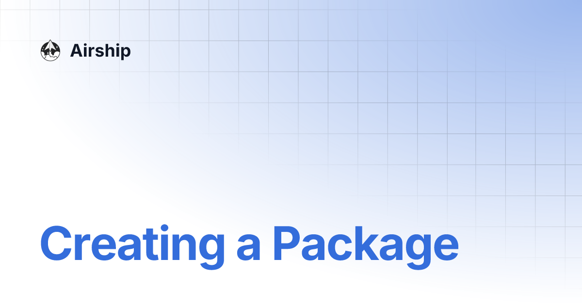 Creating a Package | Airship