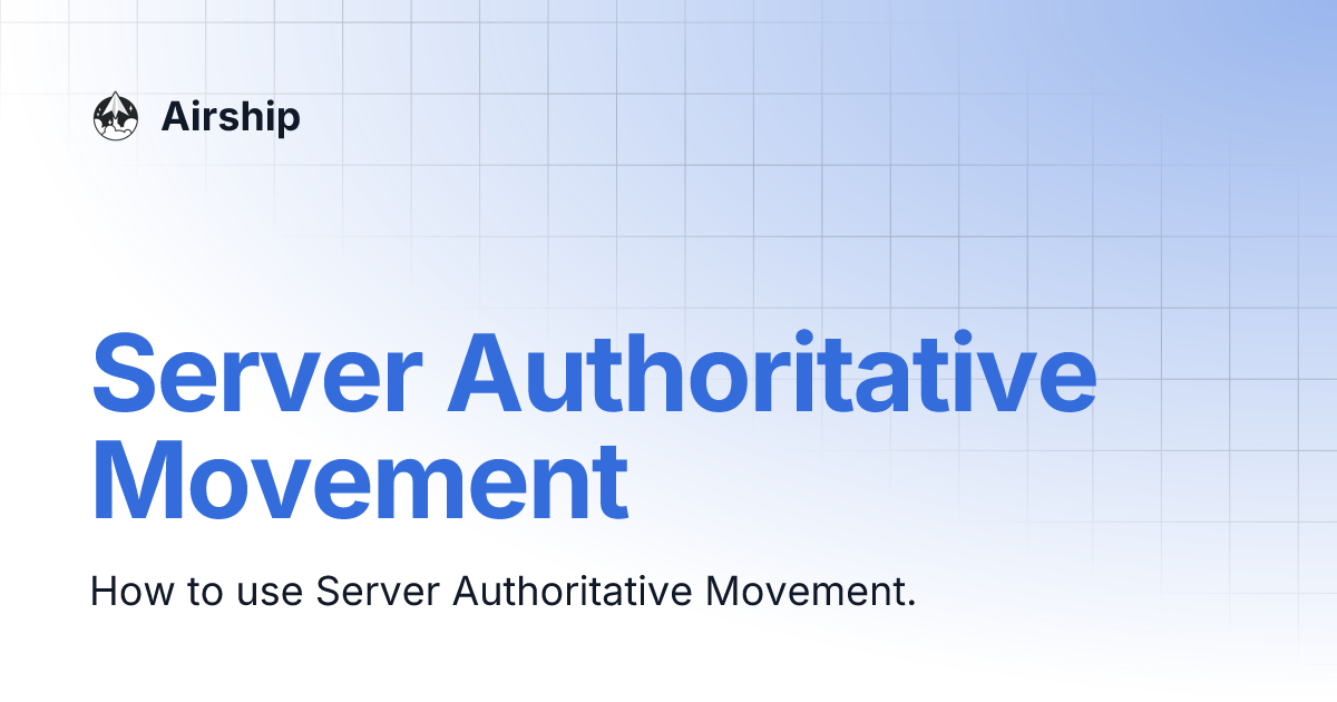 Server Authoritative Movement | Airship