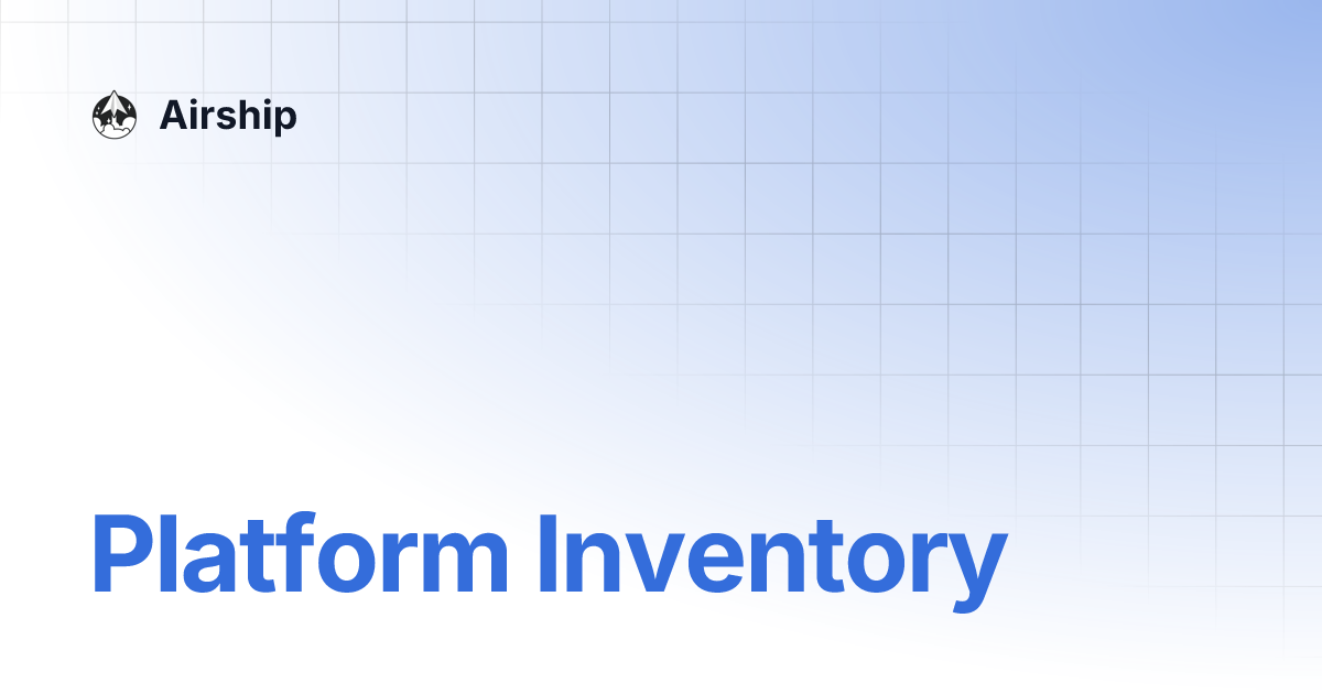 Platform Inventory | Airship