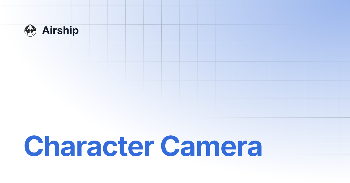 Character Camera | Airship